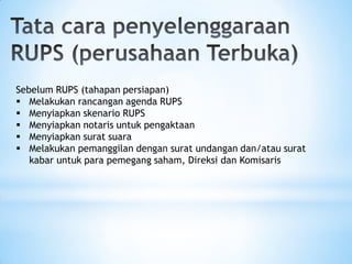 Tata cara penyelenggaraan rups perusahaan terbuka dan tertutup | PDF