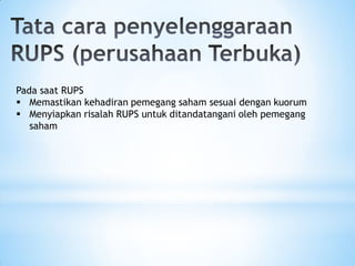 Tata cara penyelenggaraan rups perusahaan terbuka dan tertutup | PDF