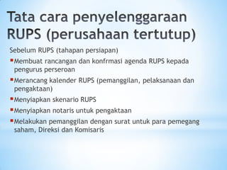 Tata cara penyelenggaraan rups perusahaan terbuka dan tertutup | PDF