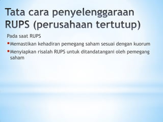Tata cara penyelenggaraan rups perusahaan terbuka dan tertutup | PDF