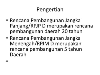 Tata Cara Penyusunan RPJMD Kabupaten | PPSX