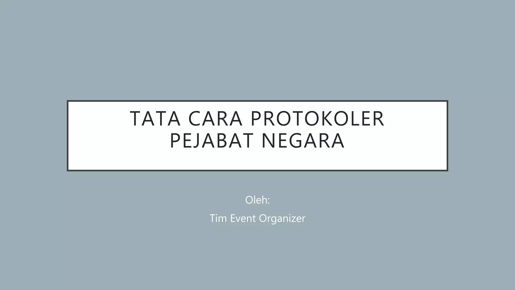 Tata cara protokoler | PPTX