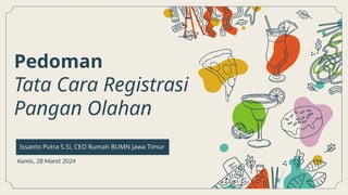 Tata Cara Registrasi Pangan Olahan BPOM_IST_280324.pptx