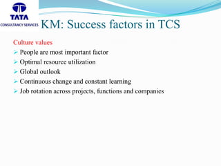 Knowledge Management Tata consultancy service | PPTX