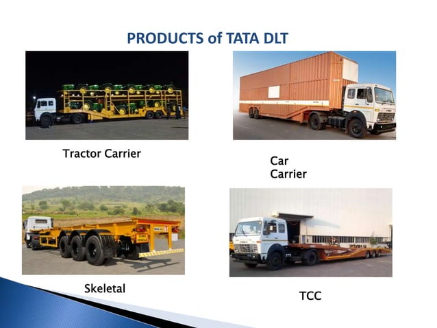 Tata DLT Corporate Profile | PPTX | Commercial Trucks | Auto Body Styles