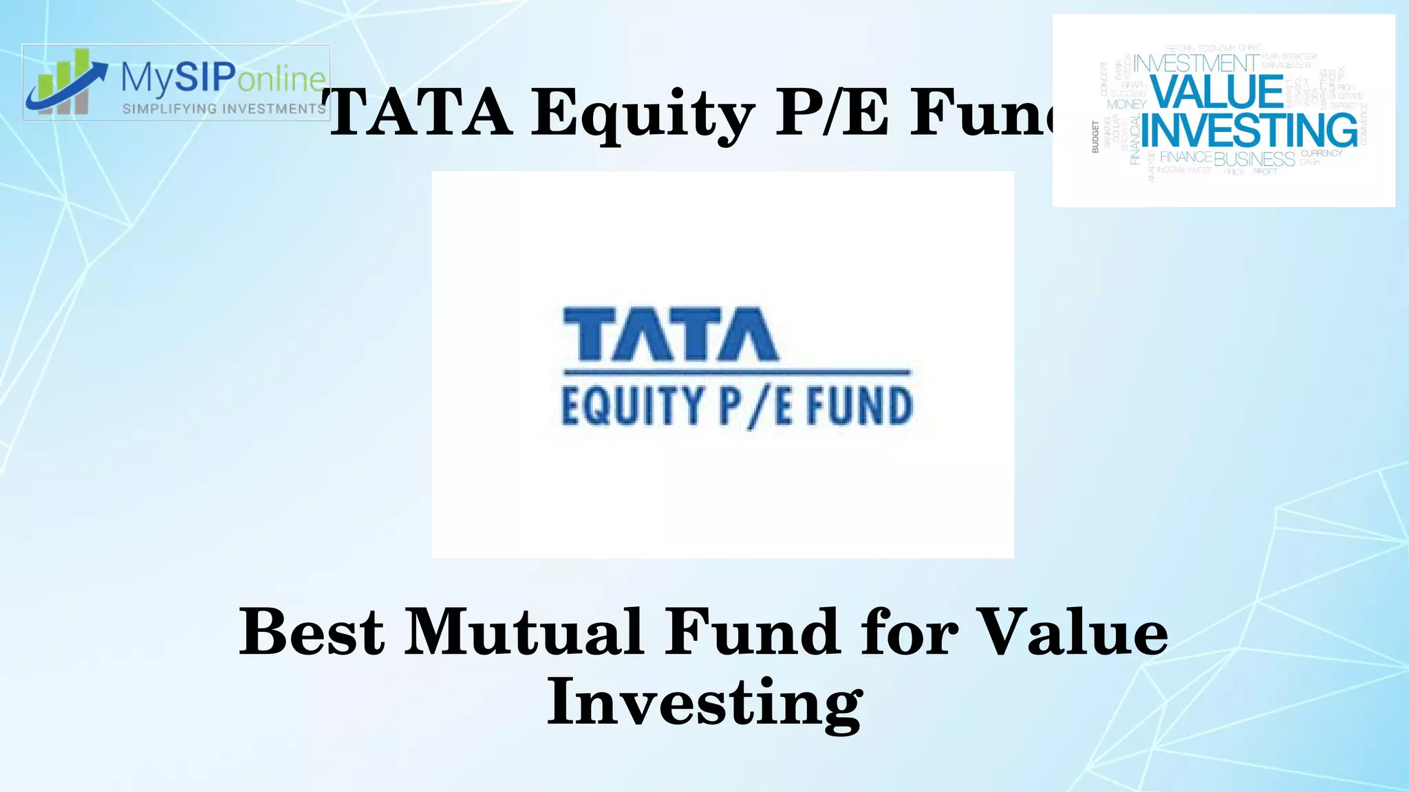 Tata Equity P/E Fund - A Brief Overview | PPT