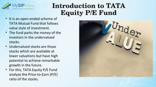 Tata Equity P/E Fund - A Brief Overview | PPT