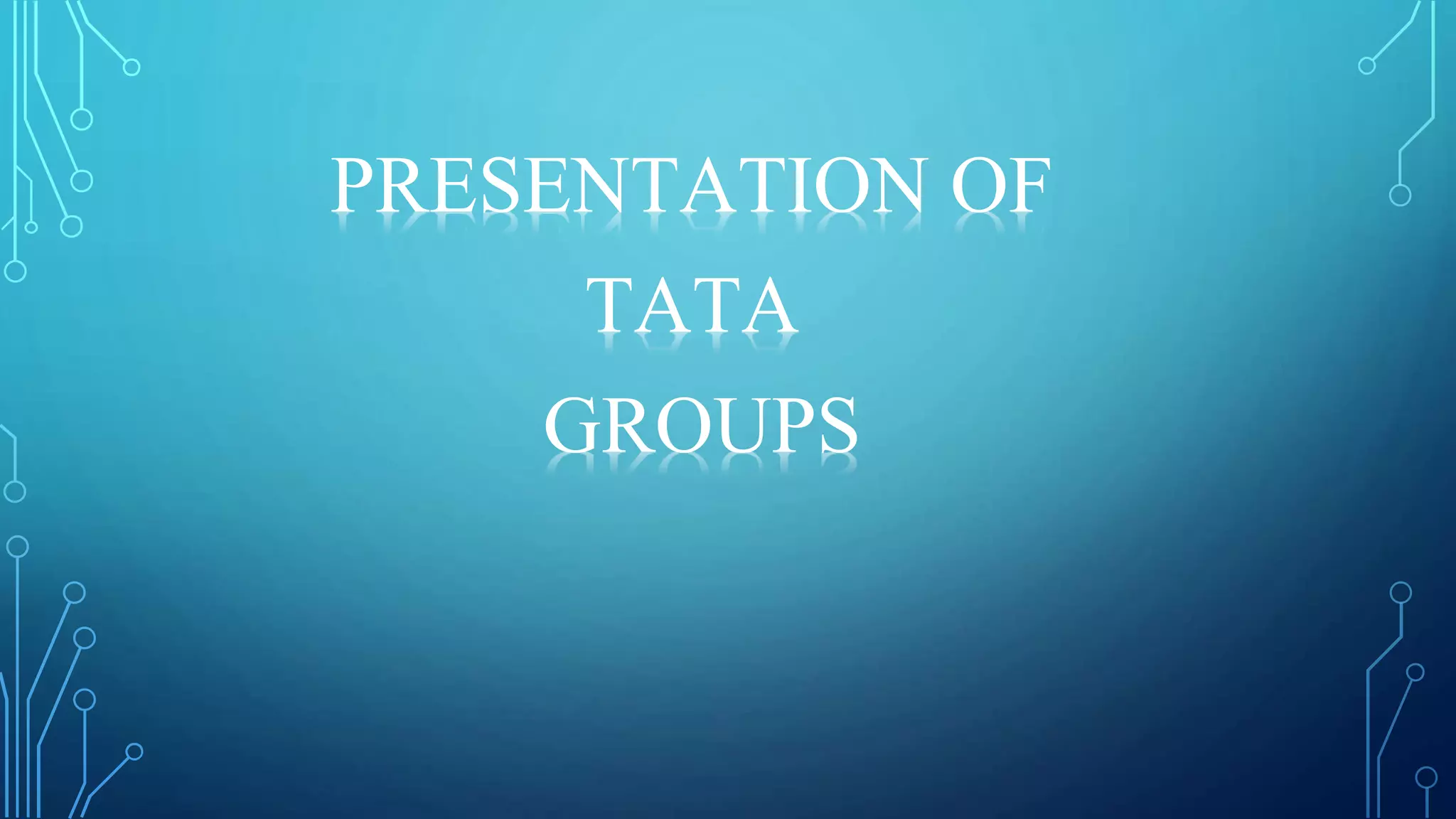 Tata group presentation | PPTX