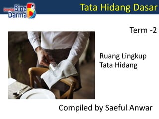 Tata Hidang Dasar Term 2 Peralatan Tata Hidang.pptx