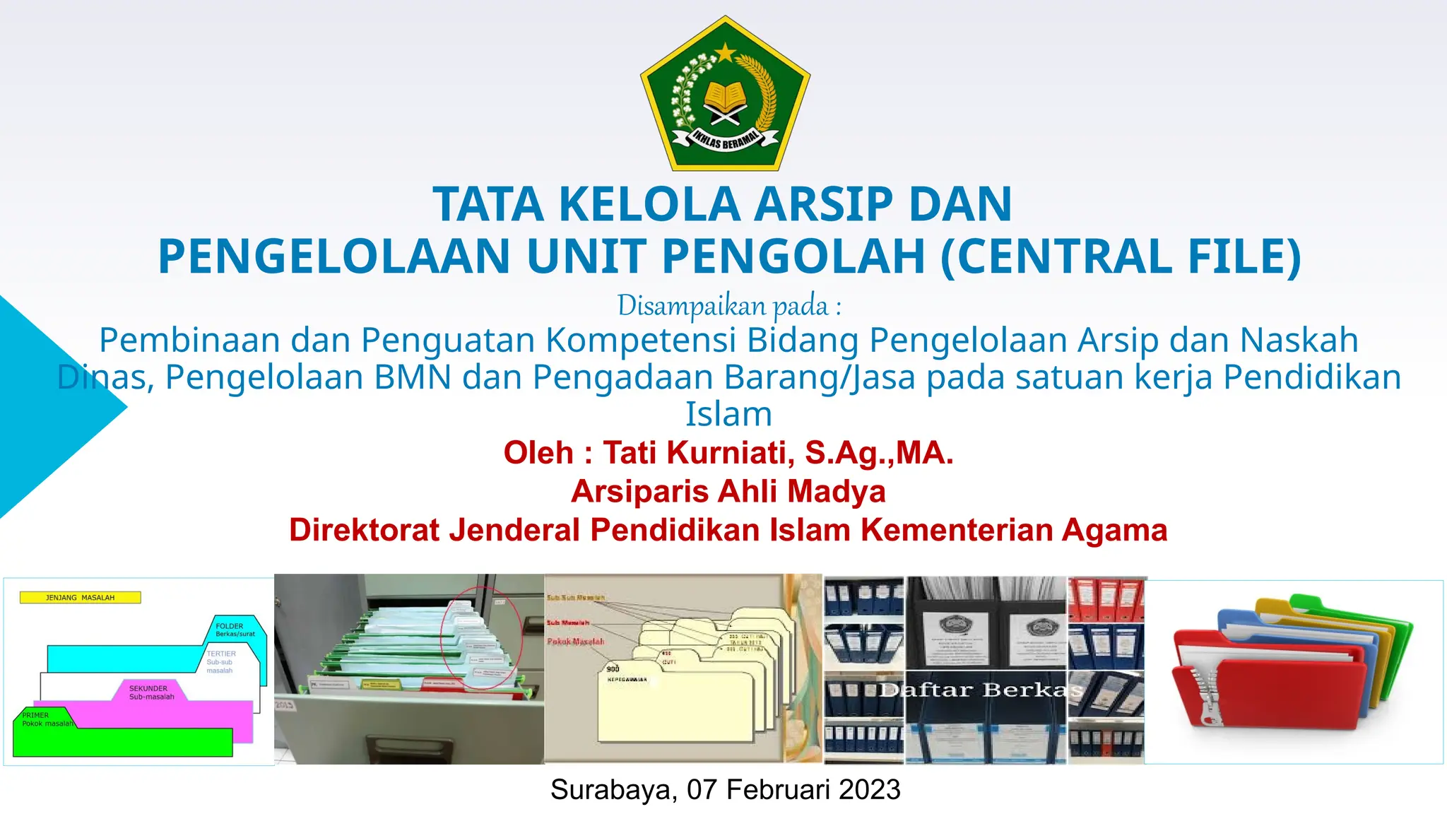 Tata Kelola Arsip Dinamis dan Pengelolaan Unit Pengolah (Central File).pptx