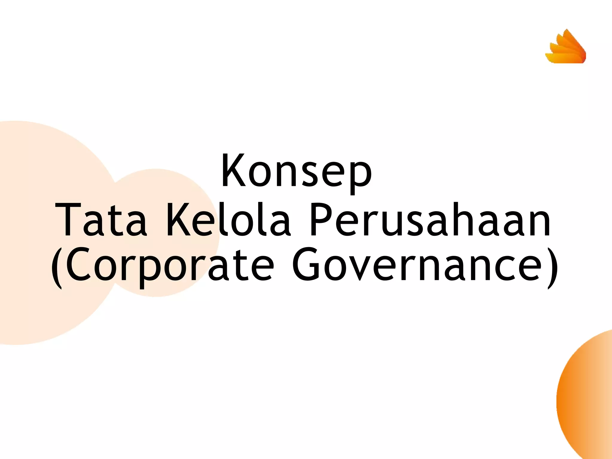 TATA KELOLA PERUSAHAAN (COPORATE GOVERNANCE) (1).pptx