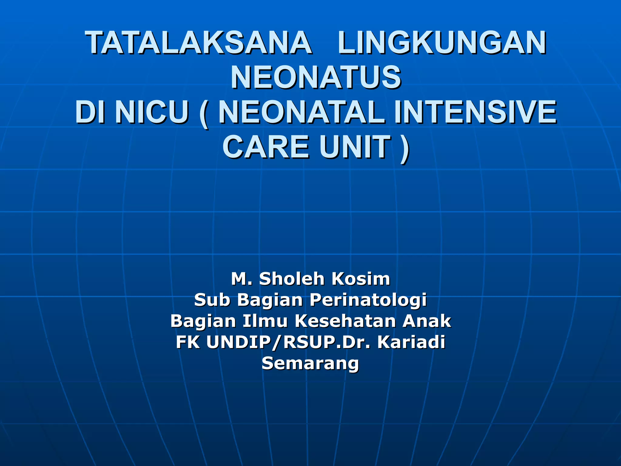 Tatalaksana Lingkungan Neonatus | PPT