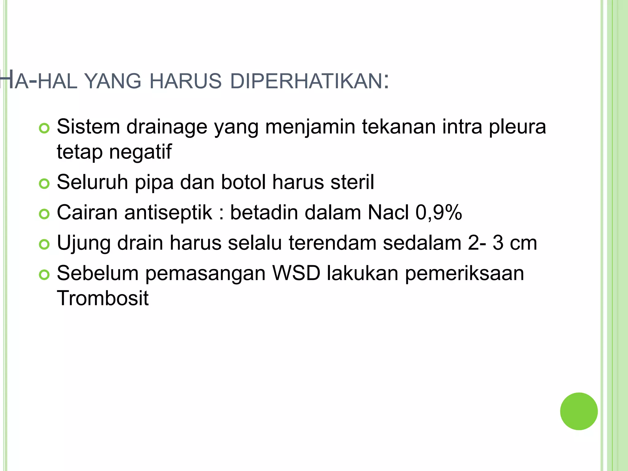 TATALAKSANA PASIEN DENGAN PEMASANGAN WSD_ANDRIANI.pptx