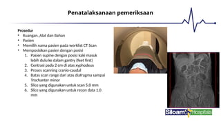 Tatalaksana Pemeriksaan CT Scan Abdomen - LG (1) (1).pptx