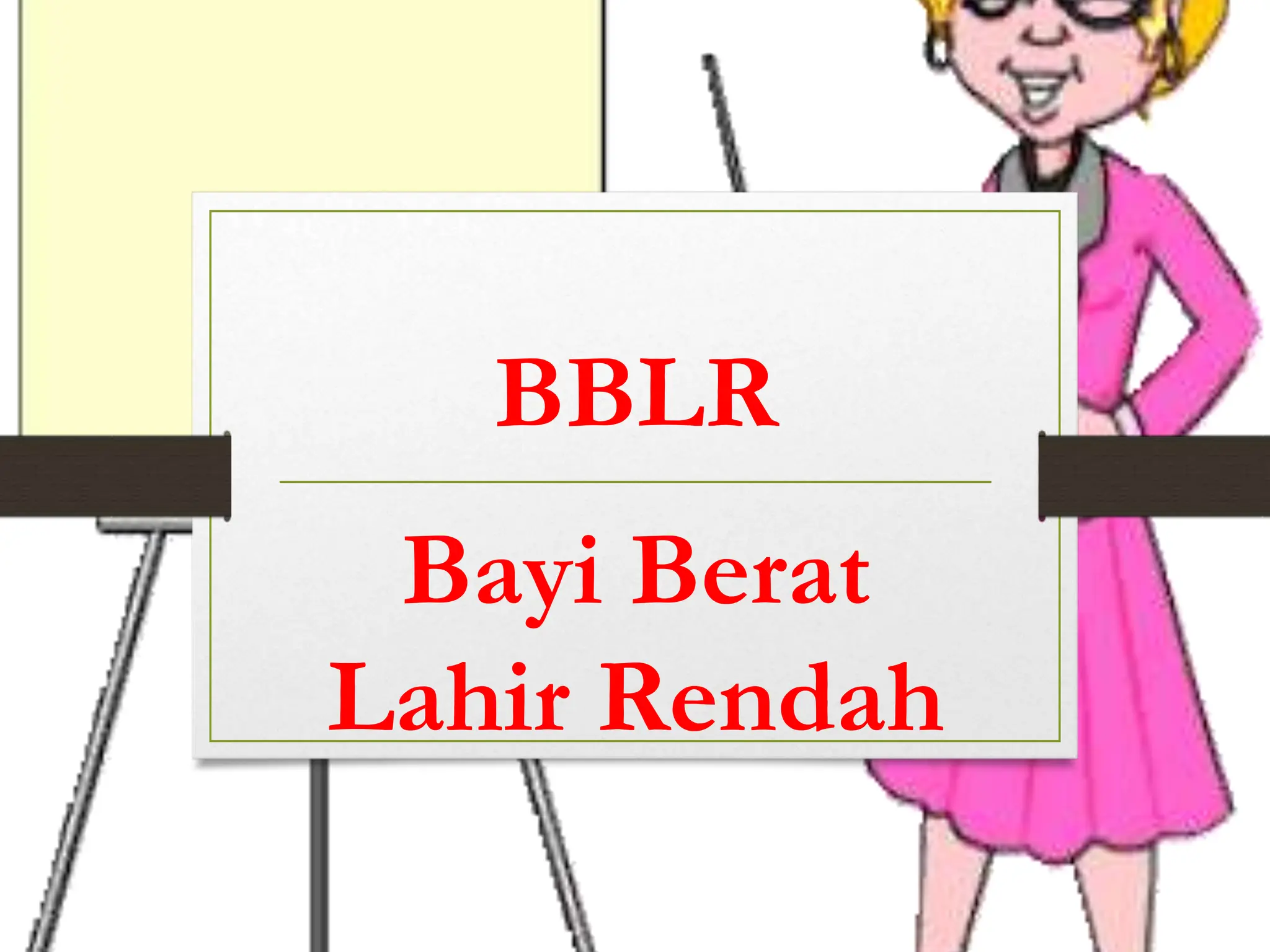 Tata Laksana Perawatan Bayi Berat Badan Lahir Rendah (BBLR).pptx