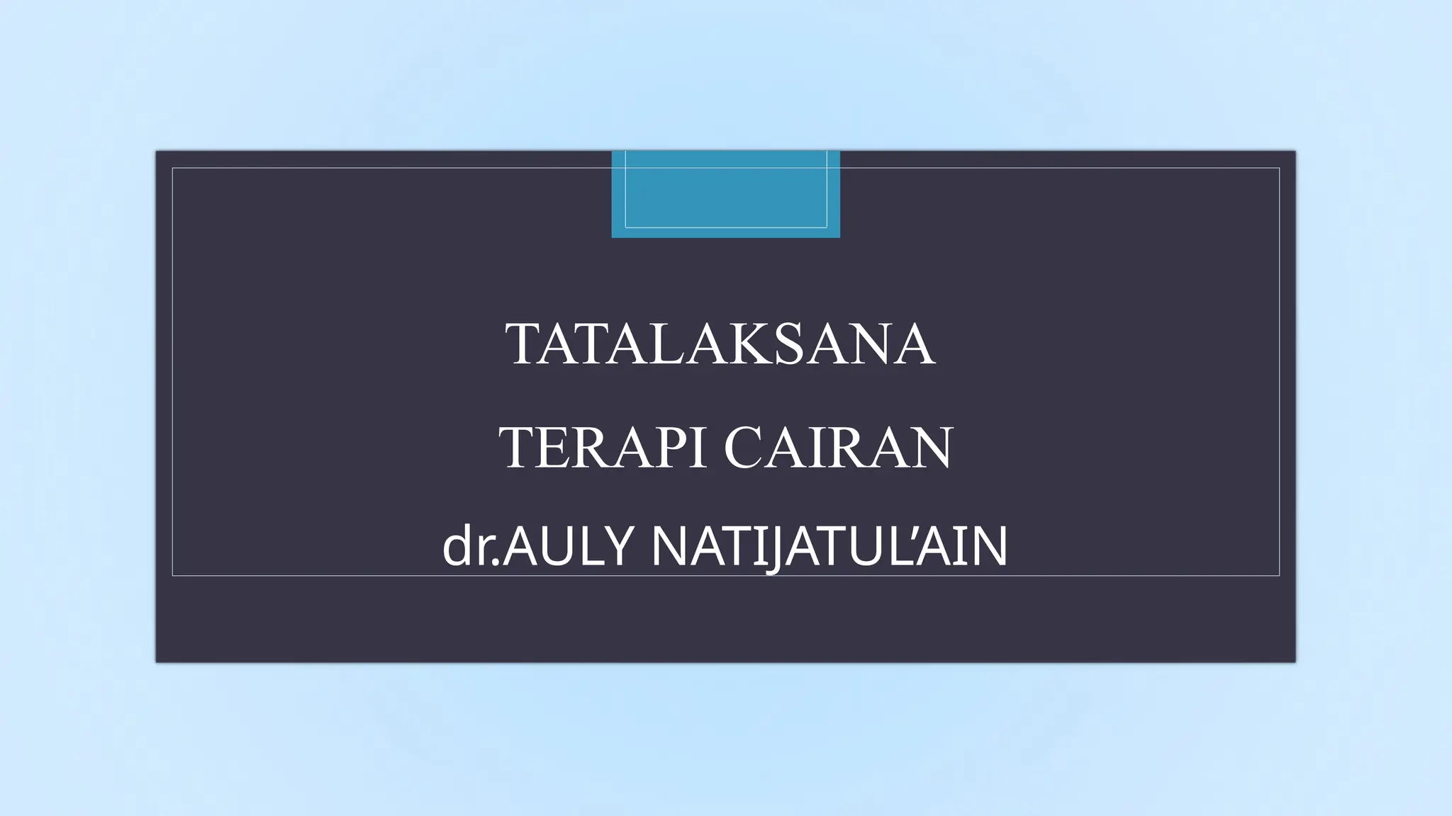 tatalaksana terapi cairan dan jenis jenisnya.pptx