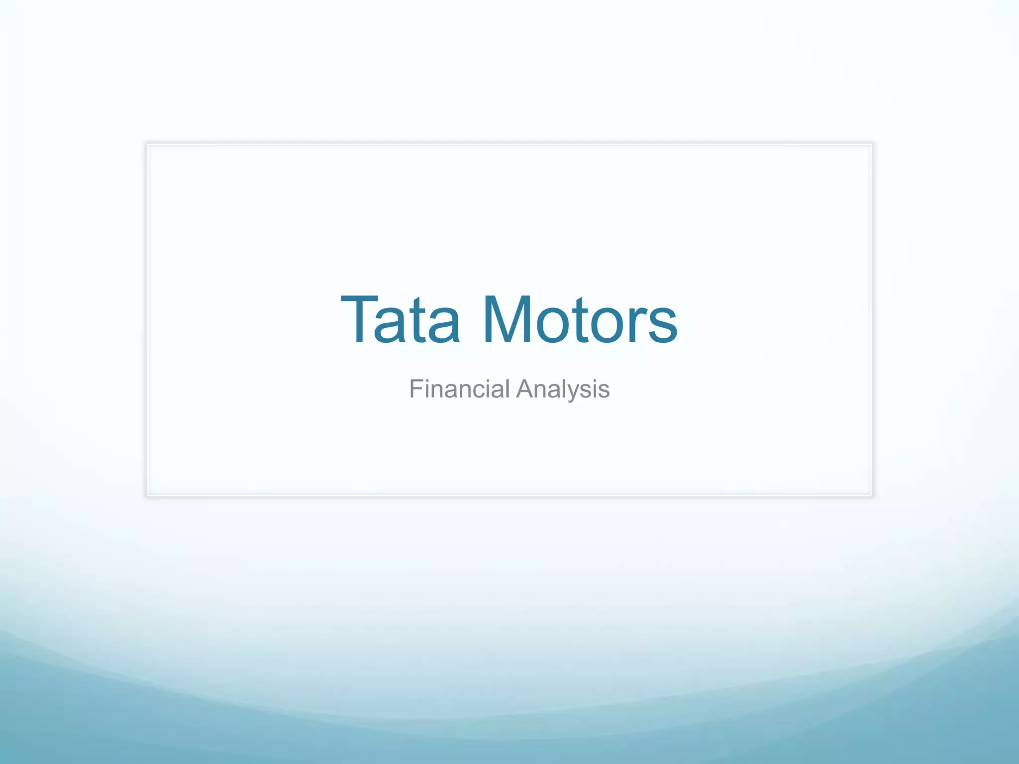 Tata motors analysis | PPTX