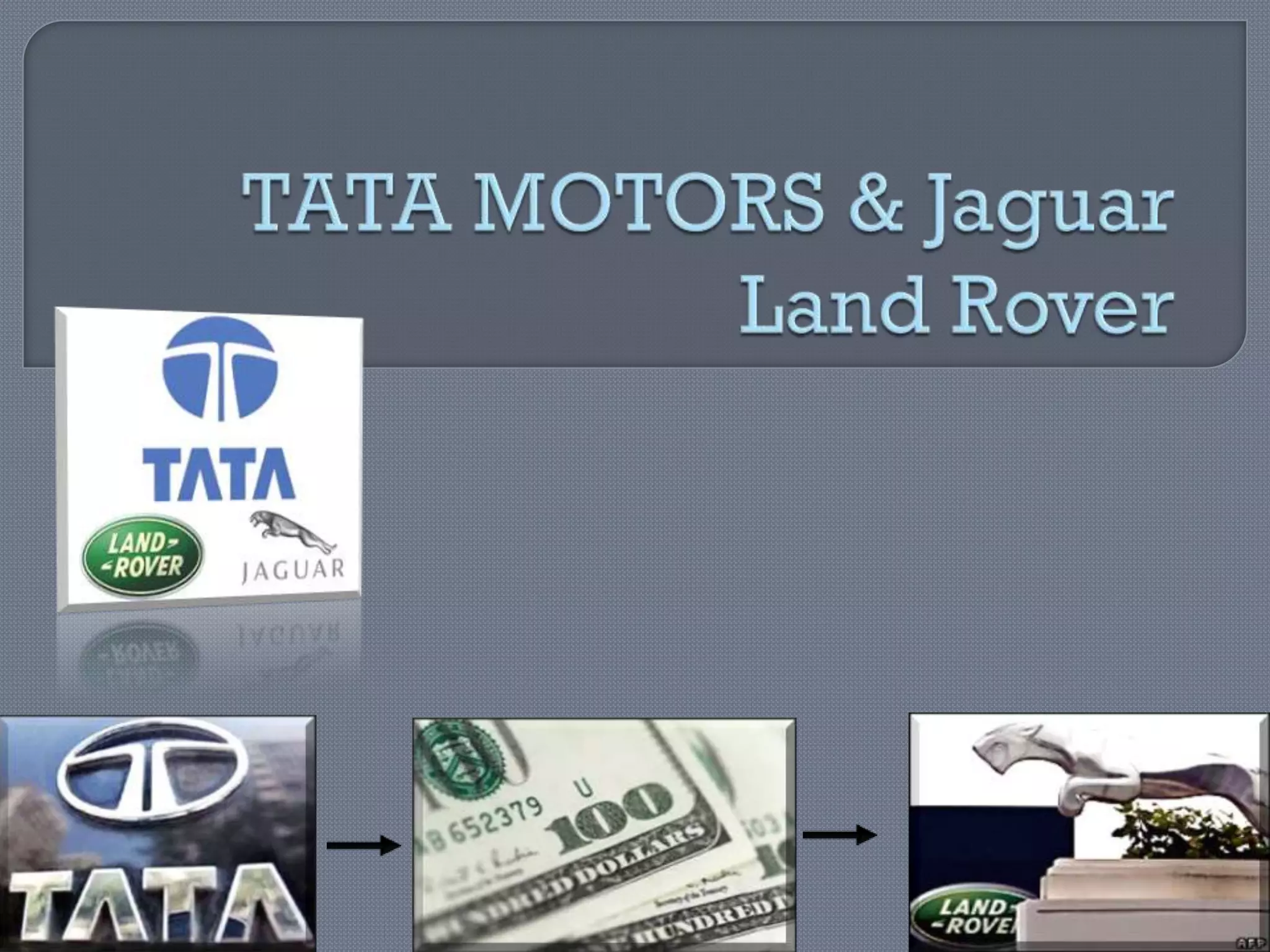 Tata motors and jaguar land rover | PPTX
