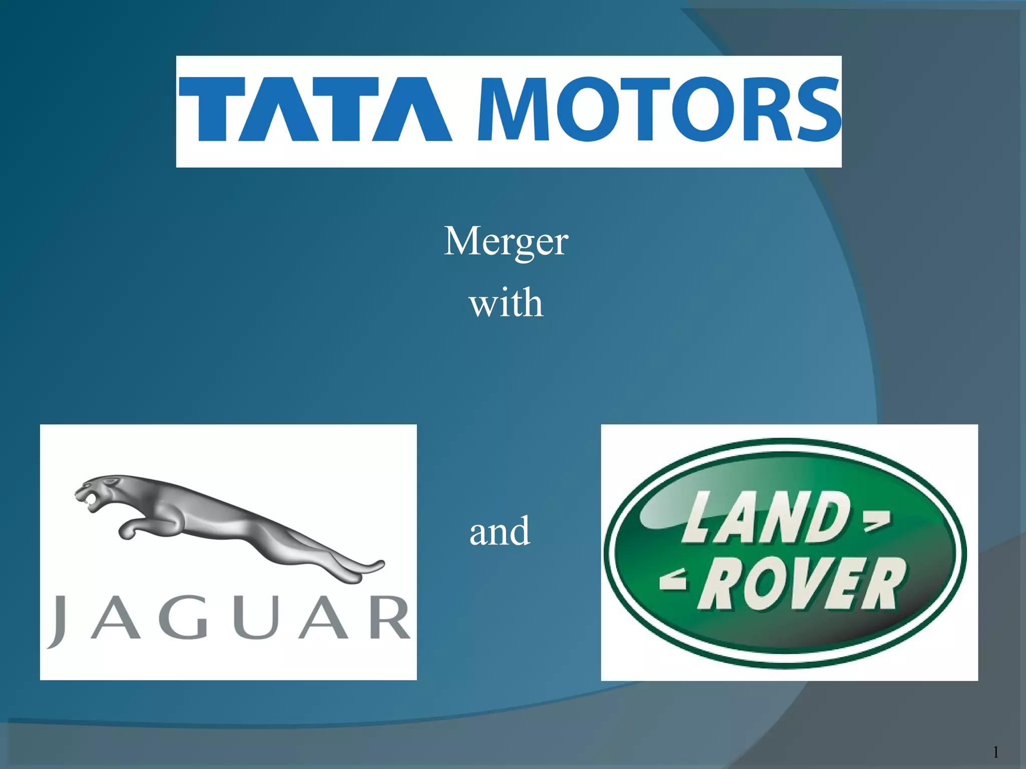 Tata Motors & JLR Merger | PPT