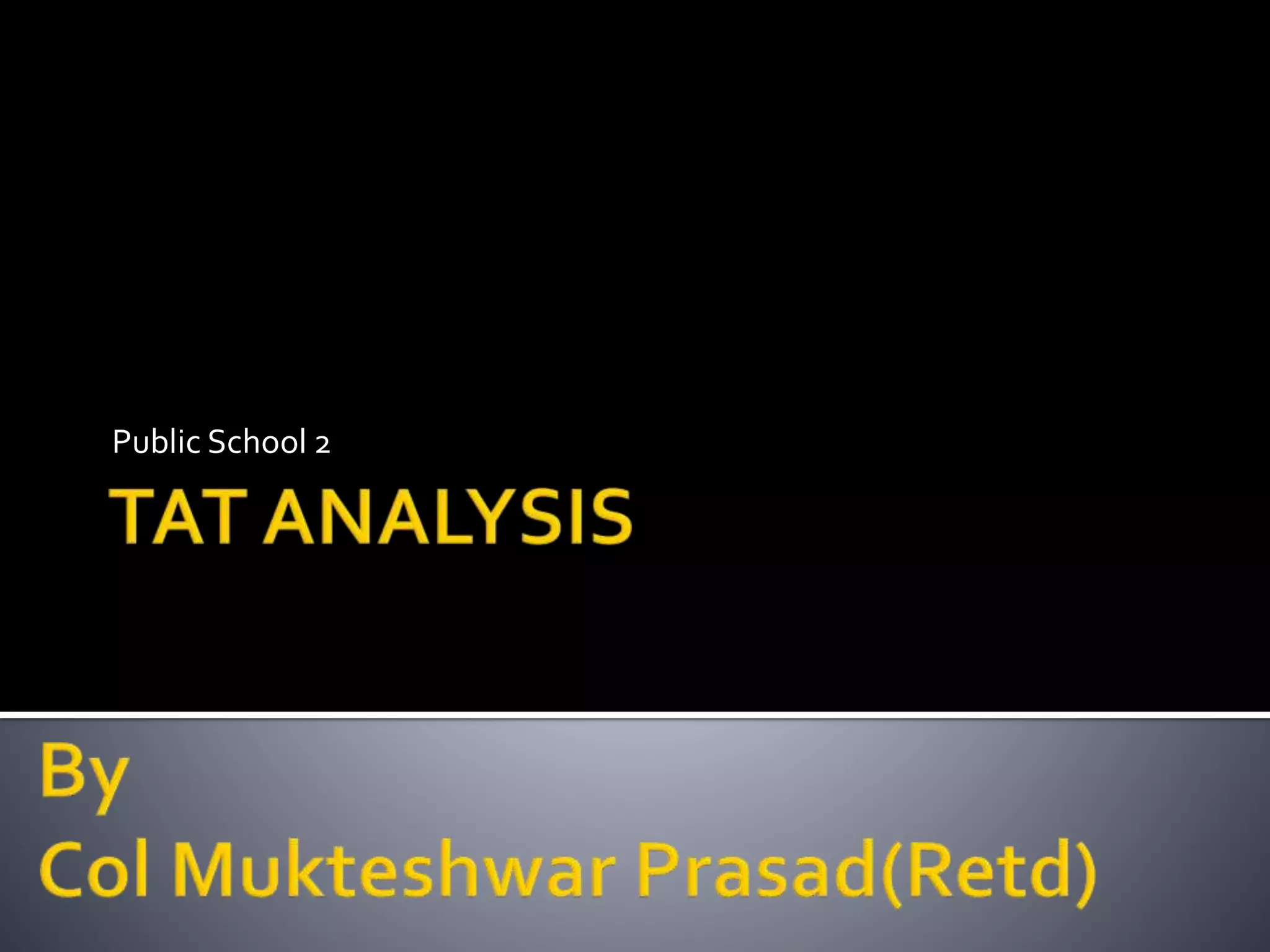 Tat analysis public school2 | PPTX