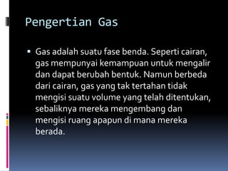 Tatanan materi berwujud gas | PPTX