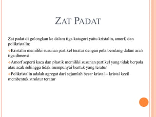 Tatanan materi berwujud padat | PPTX