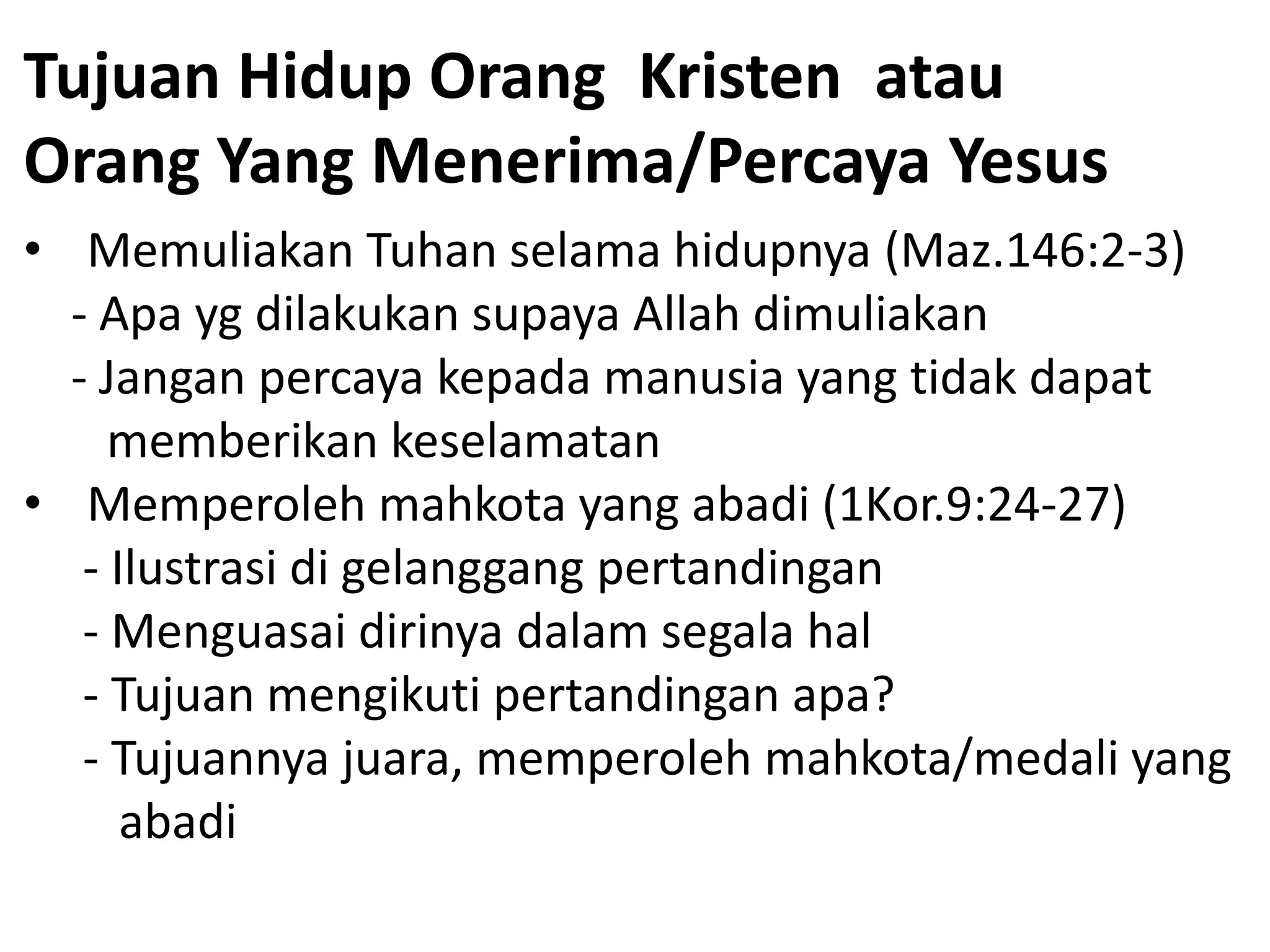 Tatap muka 4 tujuan hidup orang kristen | PPT