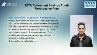 Tata Retirement Savings Fund - Overview | PPTX