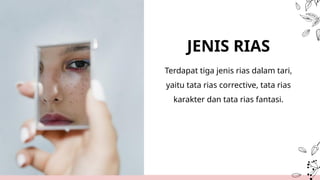 TATA RIAS DALAM TARI Pembelajaran Seni Tari | PPTX