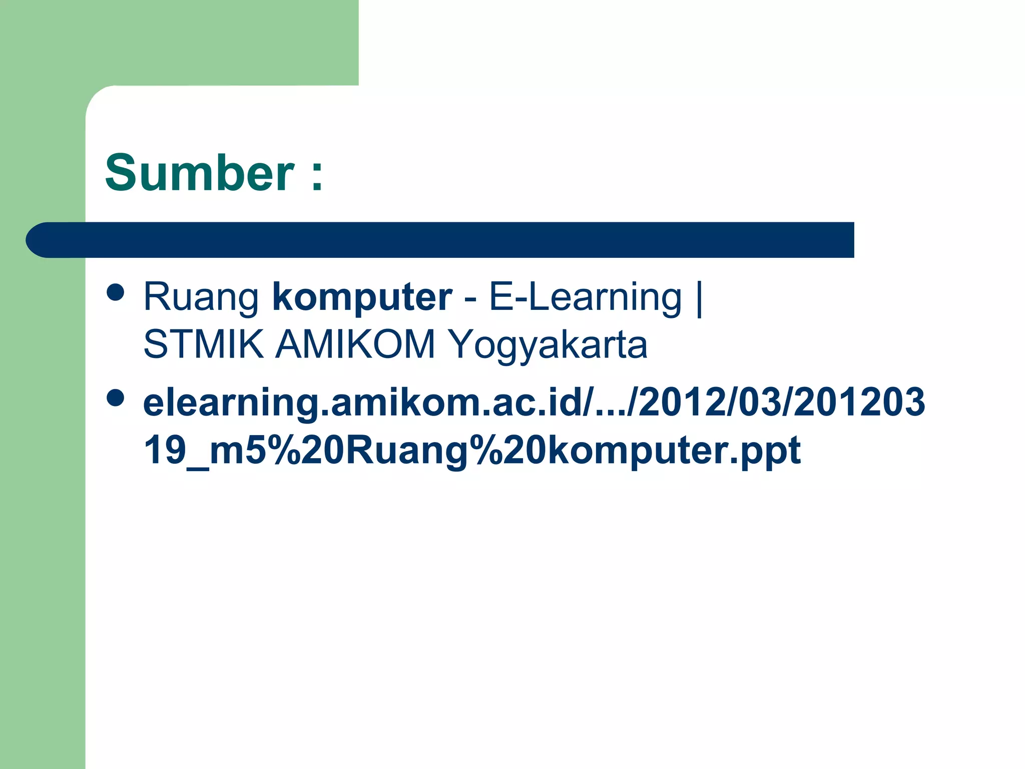 Tata ruang komputer by santoso (14 230-0003) | PPT