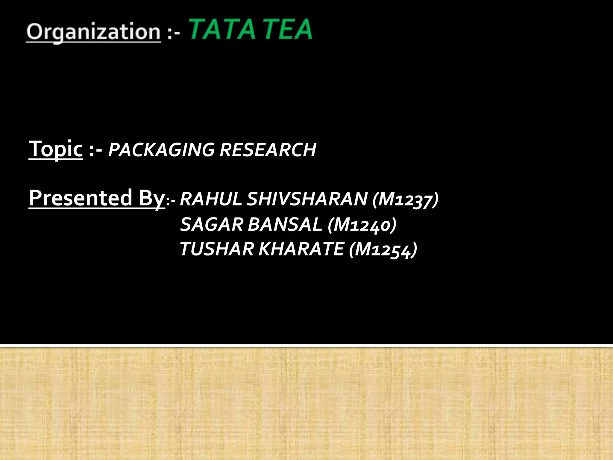Tata tea(packaging) | PPTX