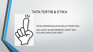 TATA TERTIB DAN ETIKA.pptx