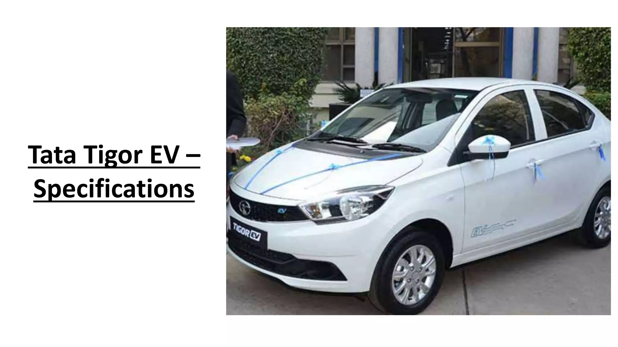 Tata Tigor EV - Specifications | PPTX