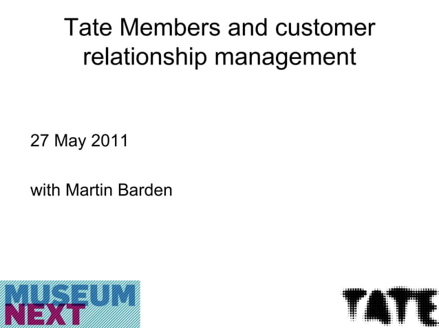 Tate Membership by Martin Barden | PPT