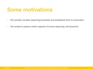 A Semantics-Aware Evaluation Order for Abstract Argumentation Frameworks | PPT