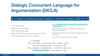 Modelling Dialogues in a Concurrent Language for Argumentation | PPT