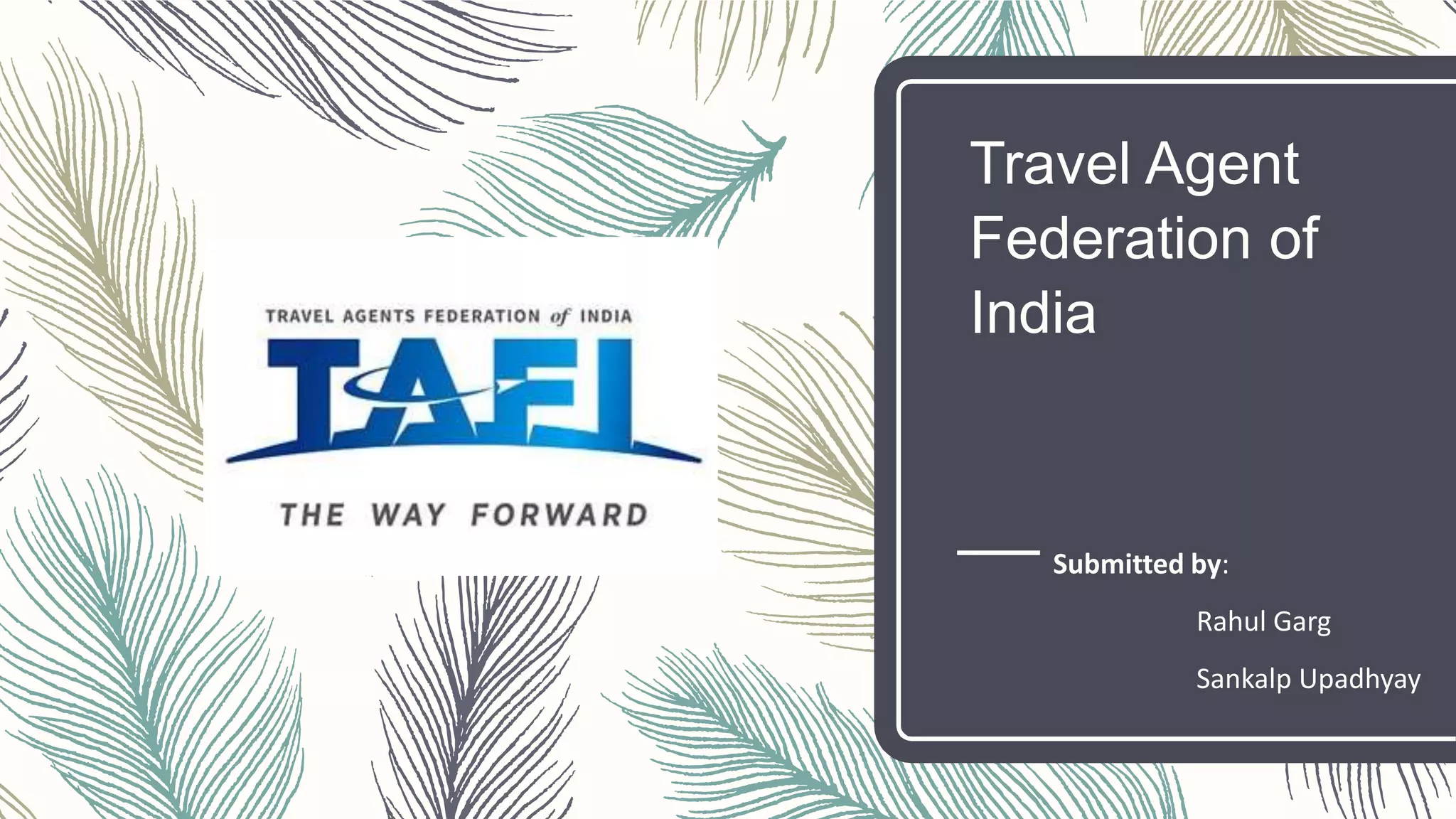 TAFI Travel Agent Federation Of India | PPTX