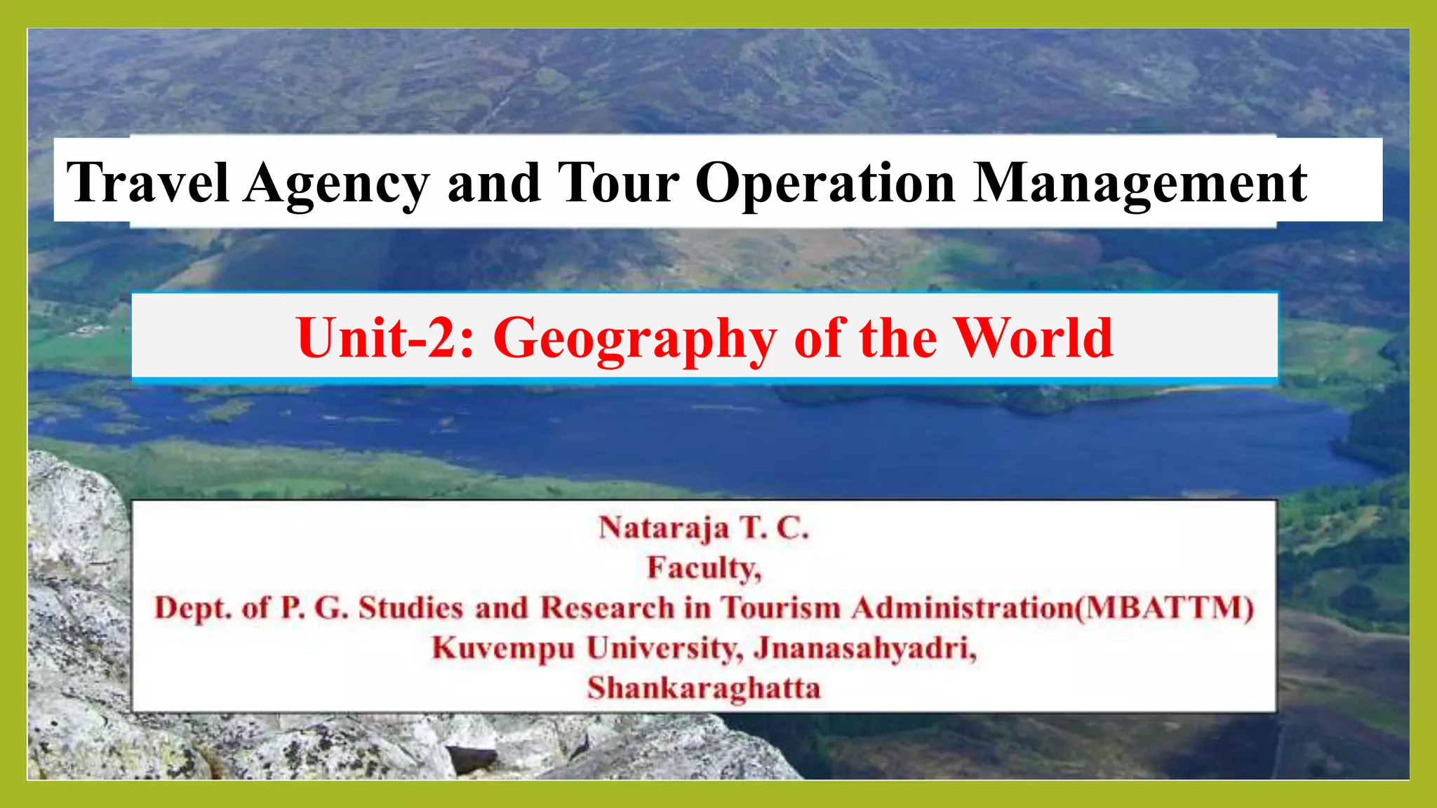 Travel Agency and Tour Operation Management -Geography of Tourism | PPTX