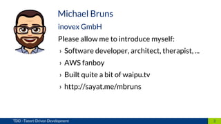 TTD Tatort-driven Development | PPT