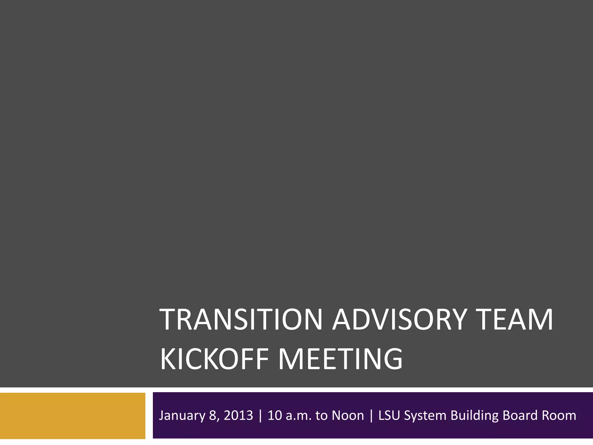 Transistion Advisory Team Meeting presentation 01 08-2013 | PPT