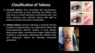 Tattoos: Identification, Types, and Medico-Legal Importance | PPTX