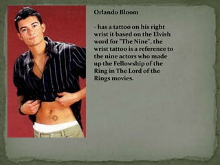 Orlando Bloom Tattoo Nine
