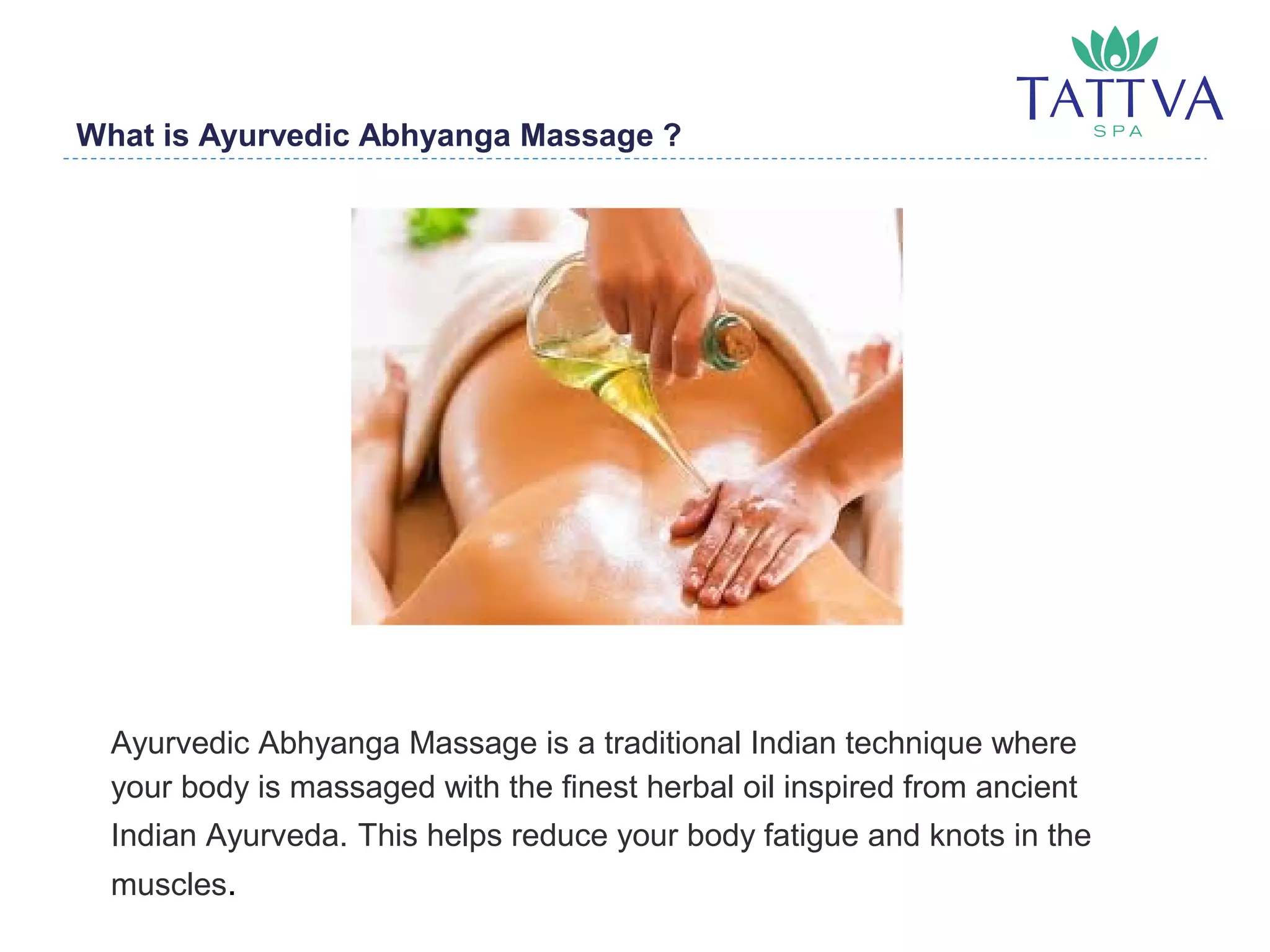 Ayurvedic Abhyanga Massage | Tattva Spa | PPT