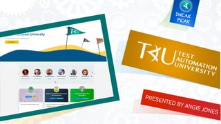 Test Automation U: Sneak Peek with Angie Jones | PDF