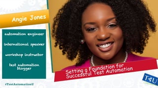 Test Automation U: Sneak Peek with Angie Jones | PDF