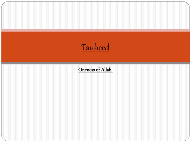 Tauheed(Oneness of Allah) presentation by Nayab Siddiqui | PPTX