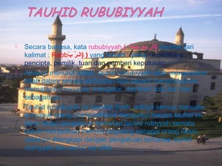 Tauhid rububiyyah dan uluhiyyah | PPT