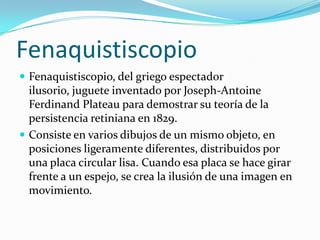 Taumatropo y fenaquistiscopio | PPTX