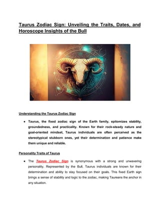 Taurus Zodiac Sign: Unveiling the Traits, Dates, and Horoscope Insights ...
