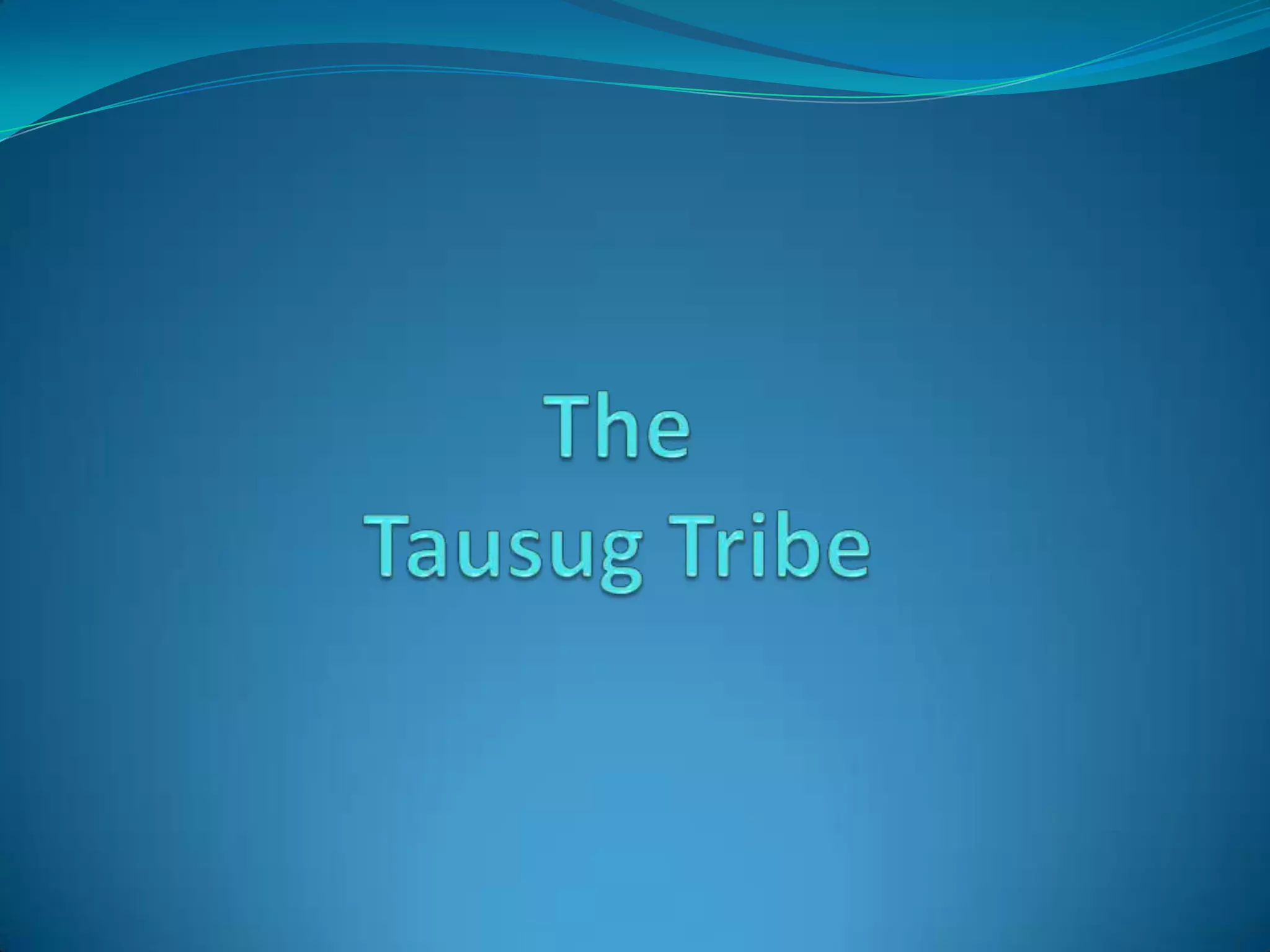 Tausug lifestyle | PPTX